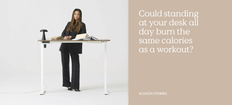 How Many Calories Does a Standing Desk Burn? - Slouch