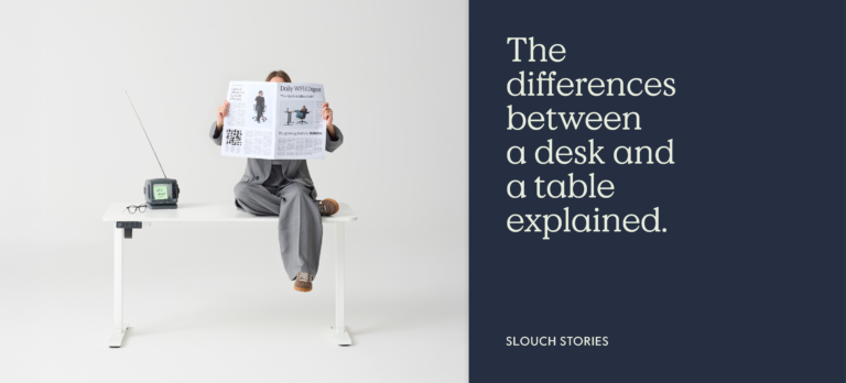Desk vs table: The Differences & Use Cases - Slouch