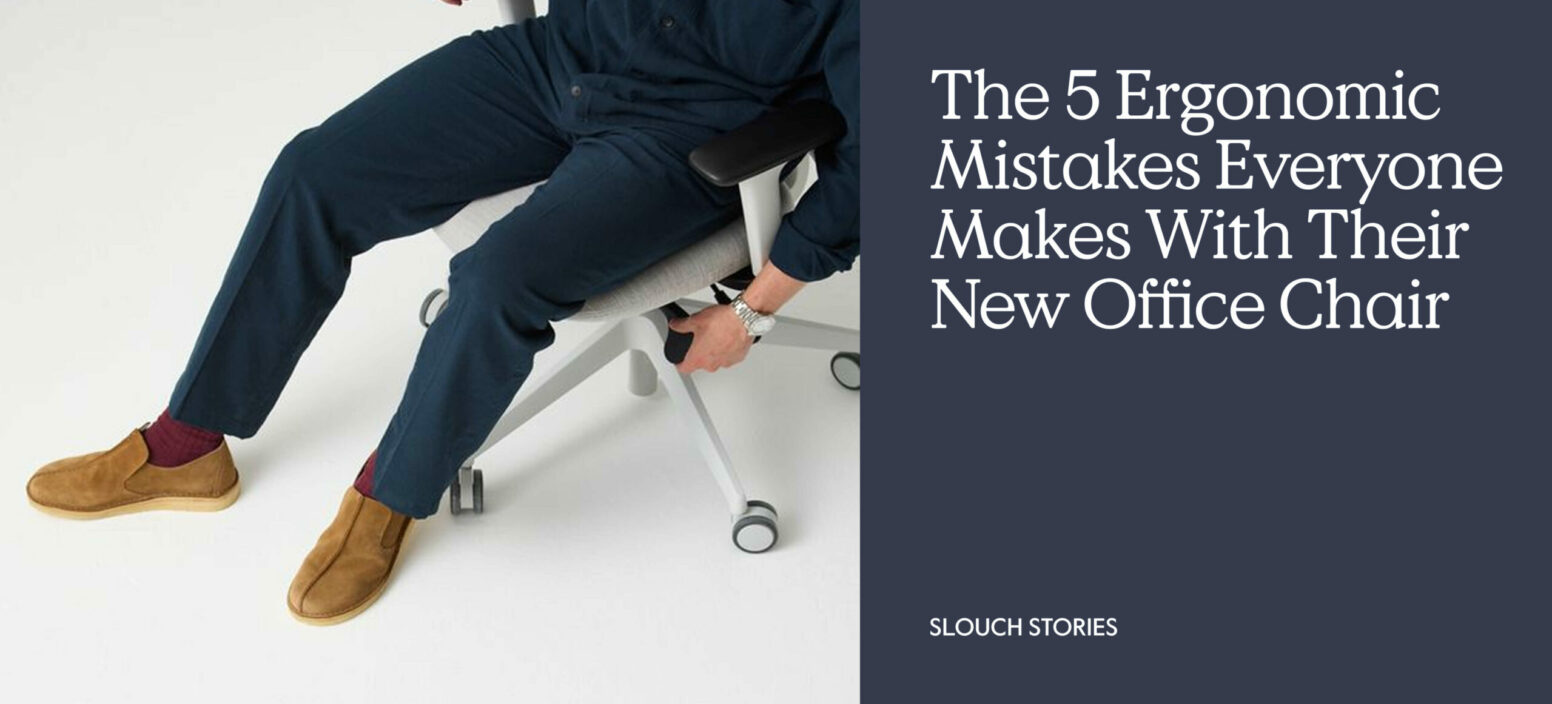 The 5 Ergonomic Mistakes Everyone Makes With Their New Office Chair ...